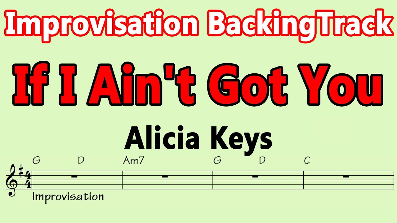 Alicia Keys - If I Ain't Got You [C_key] [Am_key] Improvisation Guitar Backing Track - YouTube