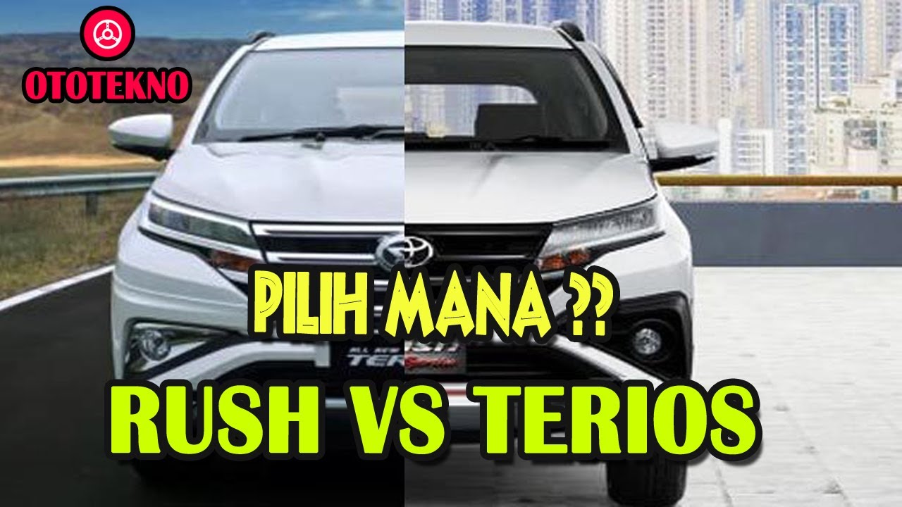 5 Perbedaan All New Toyota Rush vs Daihatsu Terios, Pilih Mana? - YouTube