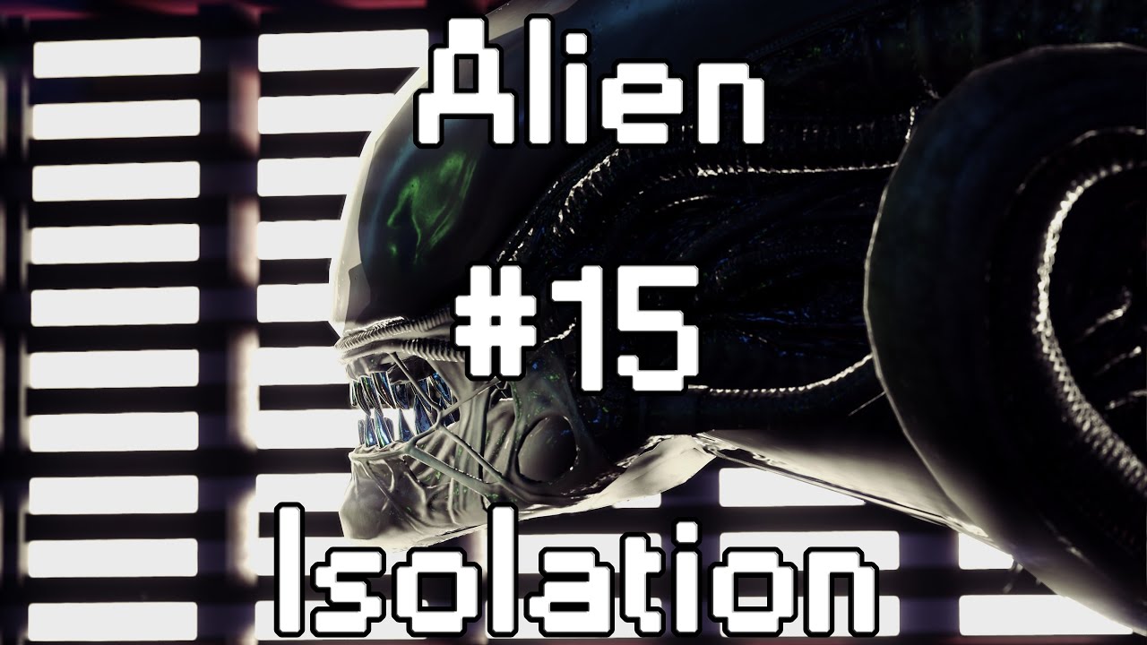 Alien: Isolation | Ep.15 | Ricardo espabila - YouTube