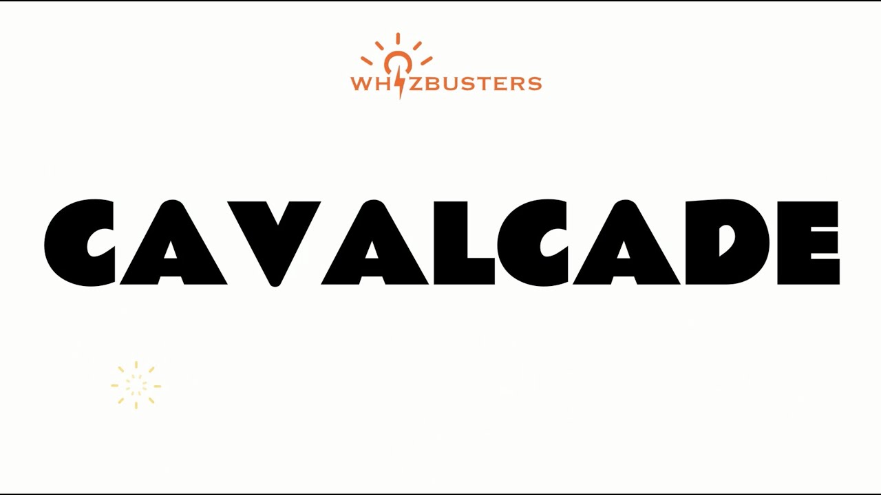 CAVALCADE (noun) Meaning with Examples in Sentences | GRE GMAT LSAT SAT ...
