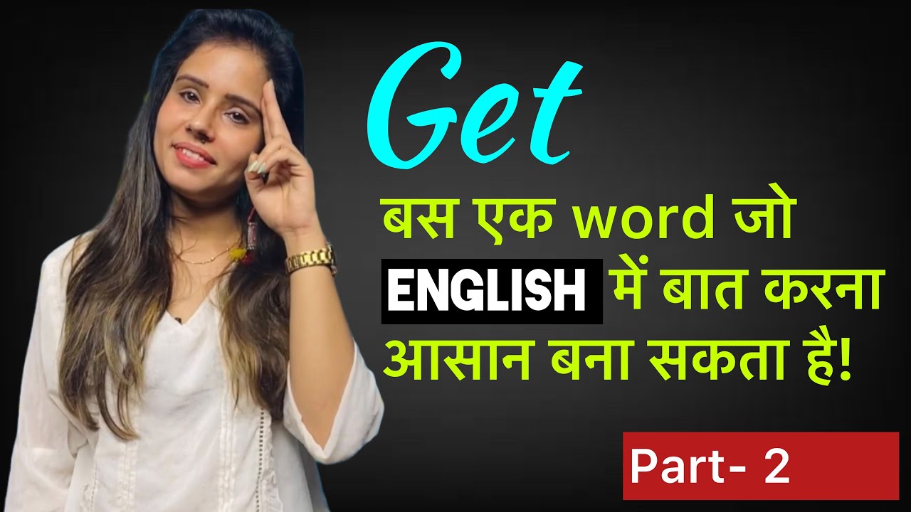 32 Expressions with GET - Phrasal Verbs | Idioms | Advanced English ...