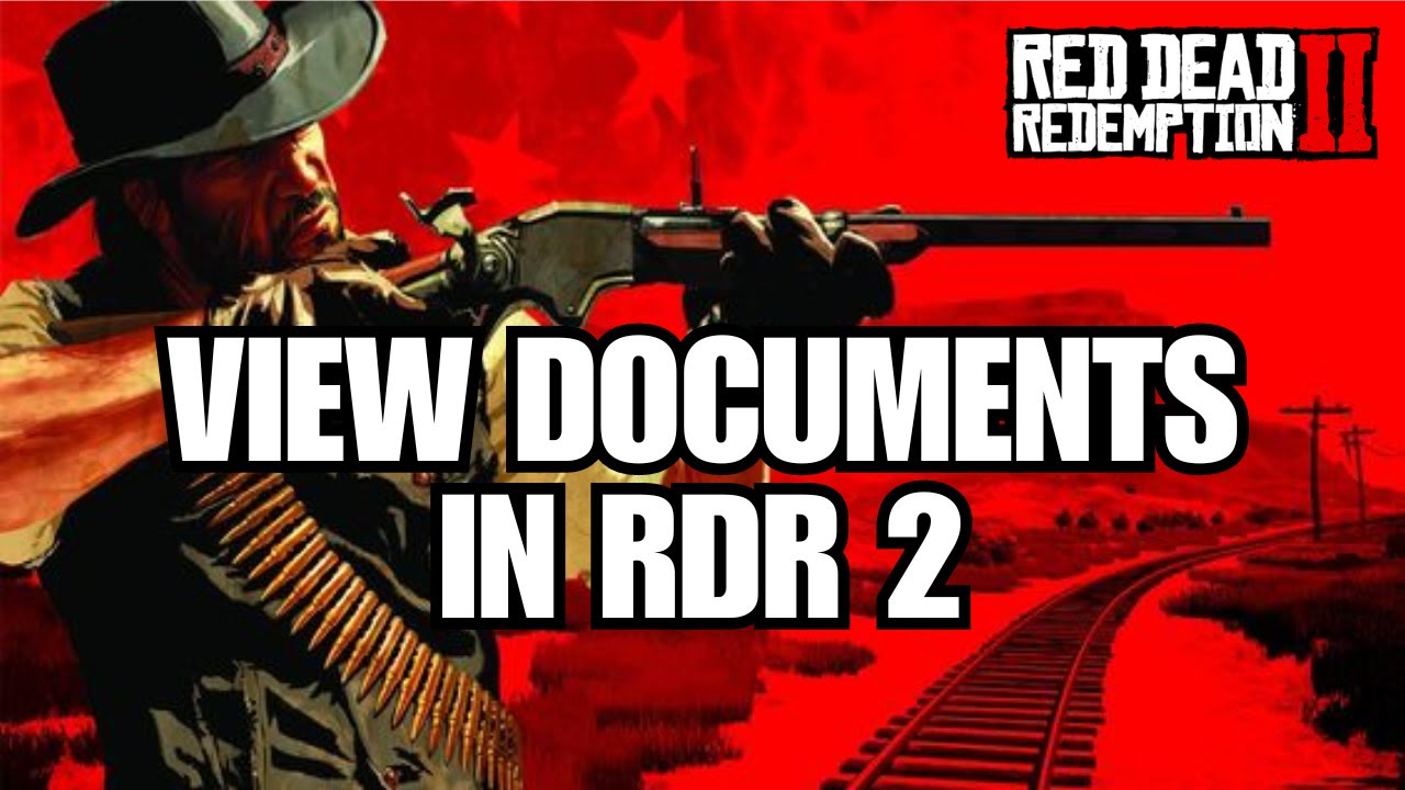 How to View Documents in Red Dead Redemption 2? View RDR 2 Documents ...