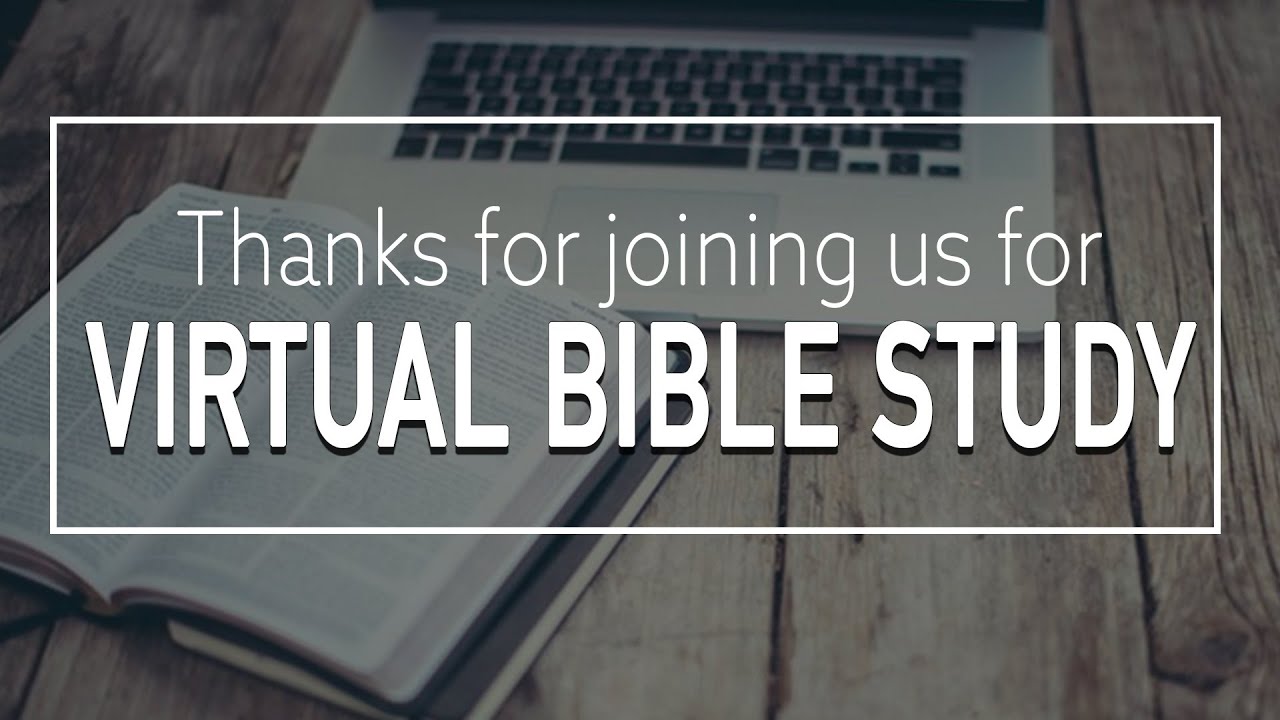 Virtual Bible Study 09.01.20 - YouTube