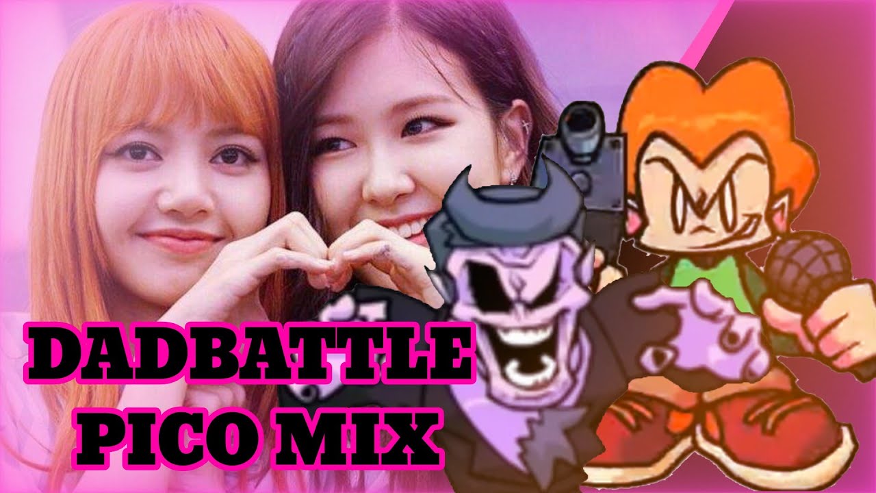 DadBattle Pico Mix | FNF Cover Lisa and Rosé from BlackPink - YouTube
