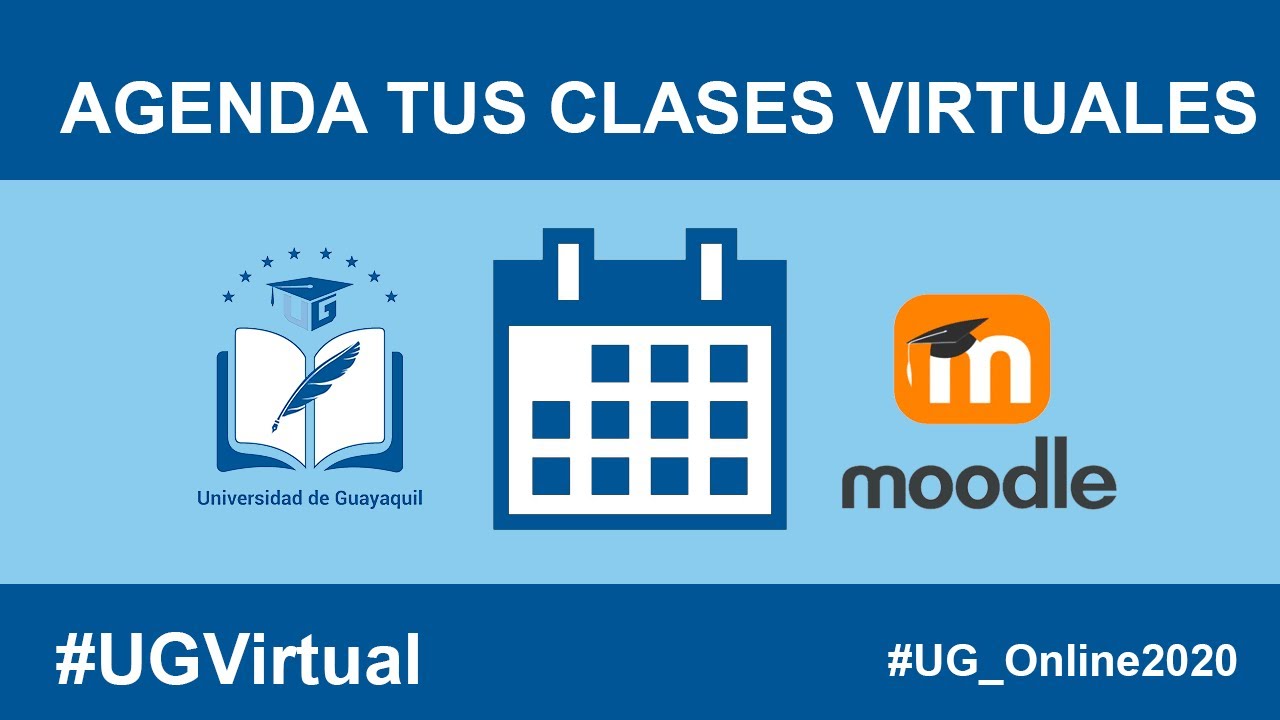 ¿Cómo agendar tus clases en Moodle - UG? - YouTube