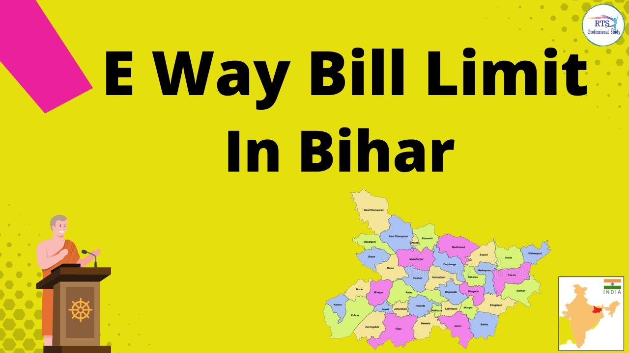 E Way Bill Limit In Bihar What Is E Way Bill Limit E Way Bill Limit E Way Bill Limit In Bihar What Is E Way Bill Limit E Way Bill Limit