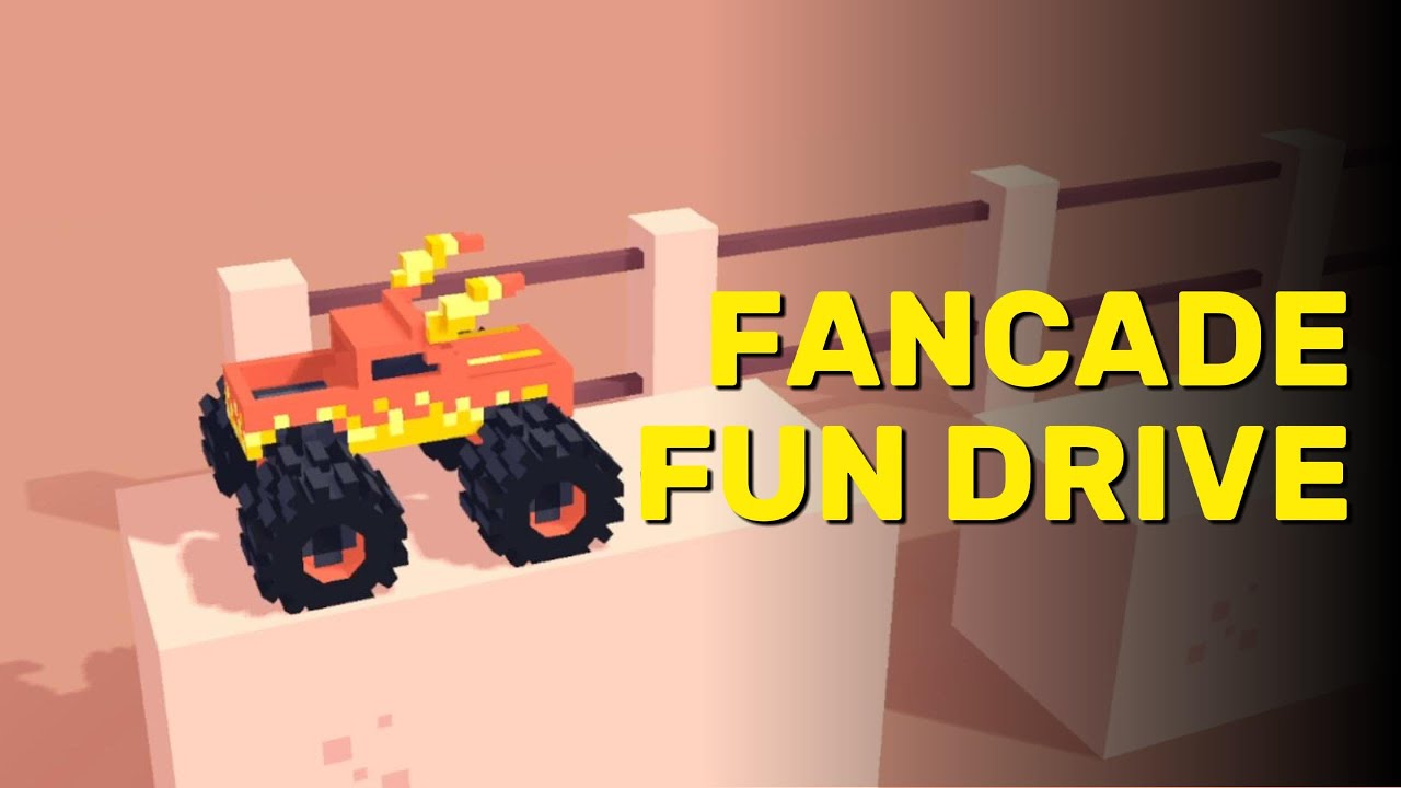 FANCADE FUN DRIVE 2 - YouTube