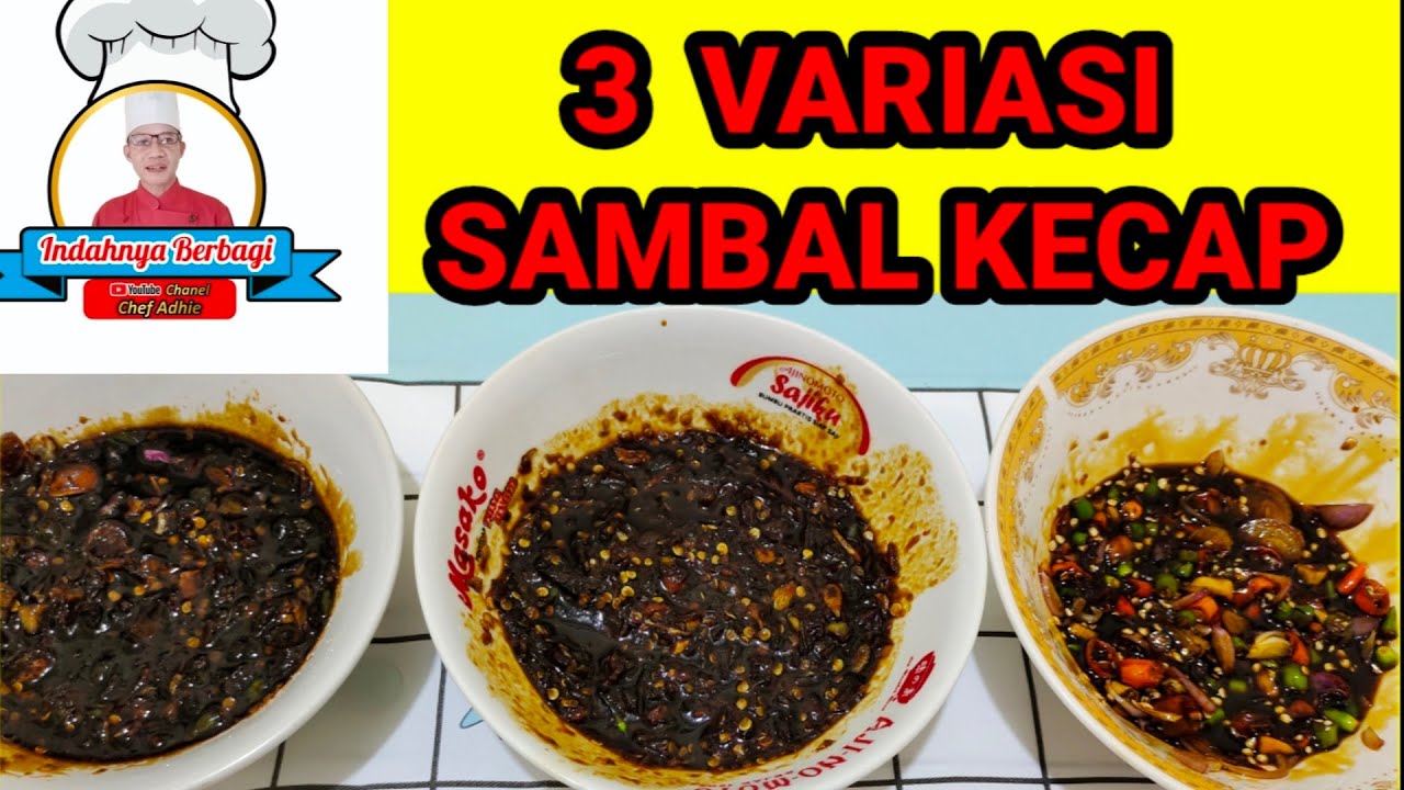 SAMBAL KECAP 3 VARIAN YANG MAKNYUS - YouTube