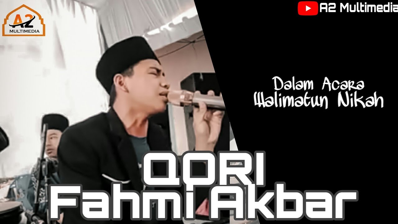 Qori Fahmi Akbar Dalam acara Walimatun Nikah - YouTube