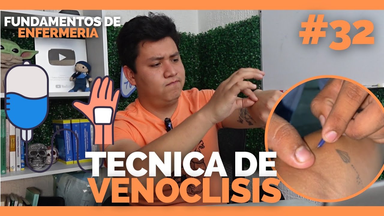 FUNDAMENTOS DE ENFERMERIA #32 TECNICA de VENOCLISIS | Enfermeria - YouTube