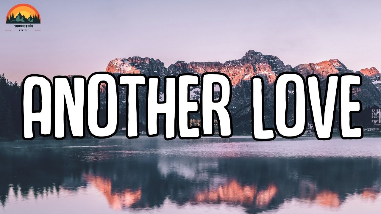 Tom Odell - Another Love (Lyrics) || Another Love Mix Lyrics || Tom ...