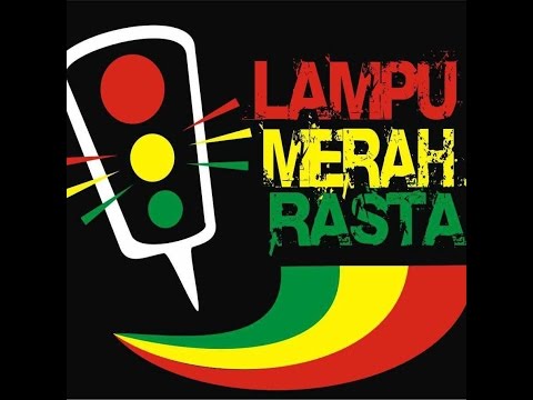Lampu Merah Rasta - Aku dan kamu punya history