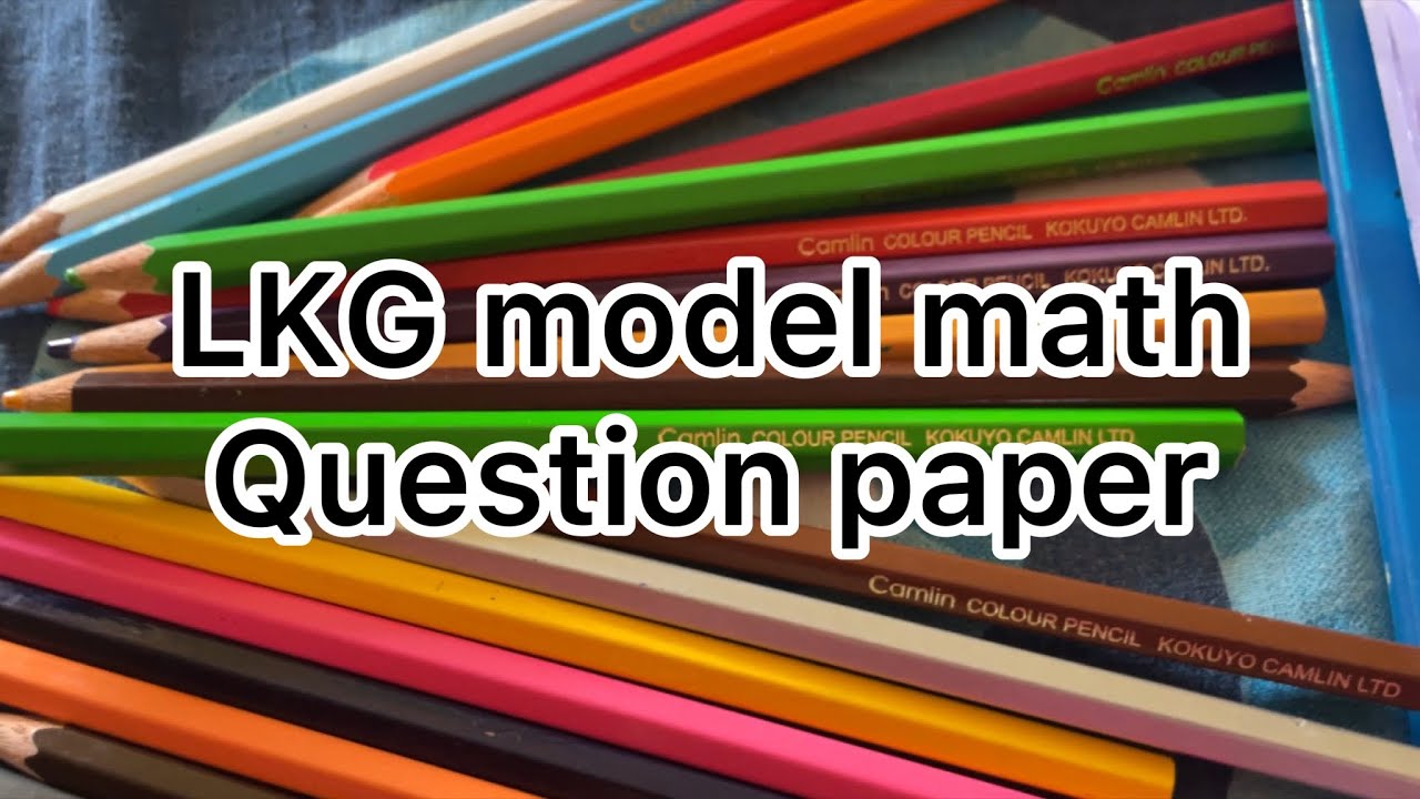 LKG MATH MODEL QUESTION PAPER - YouTube
