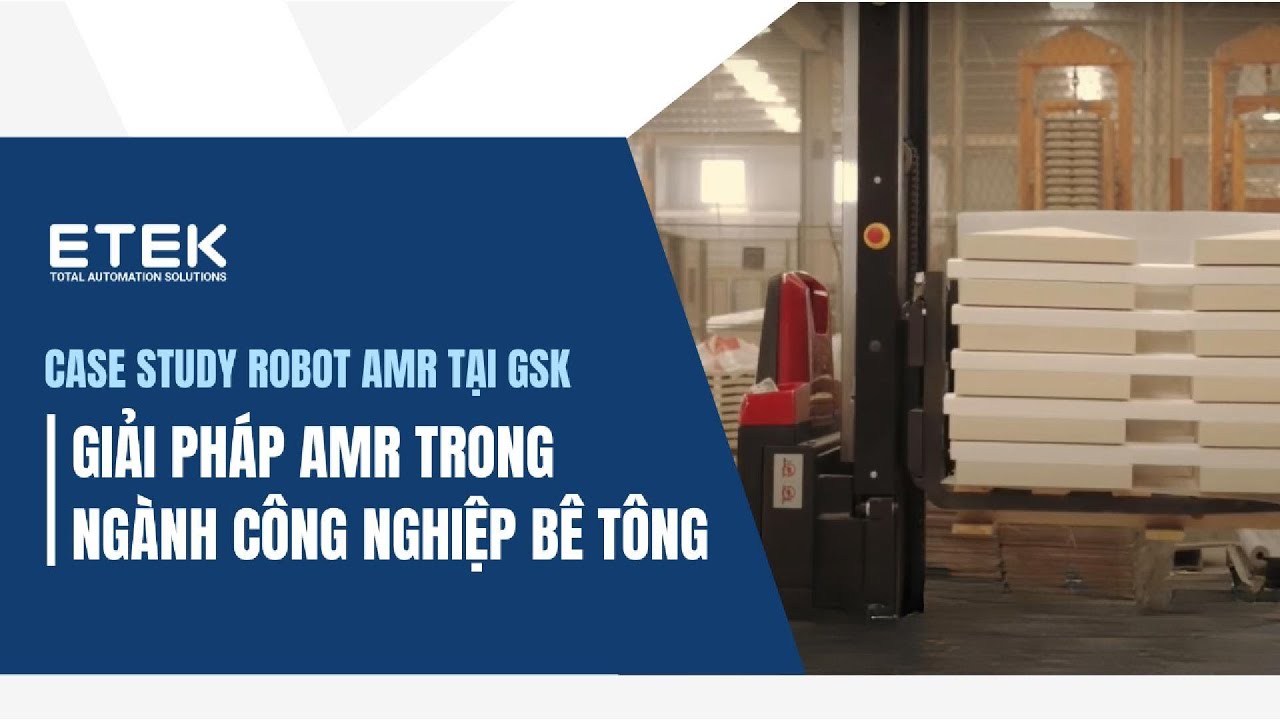 Case Study Robot AMR tại SAS | Giải pháp AMR trong ngành công nghiệp bê ...