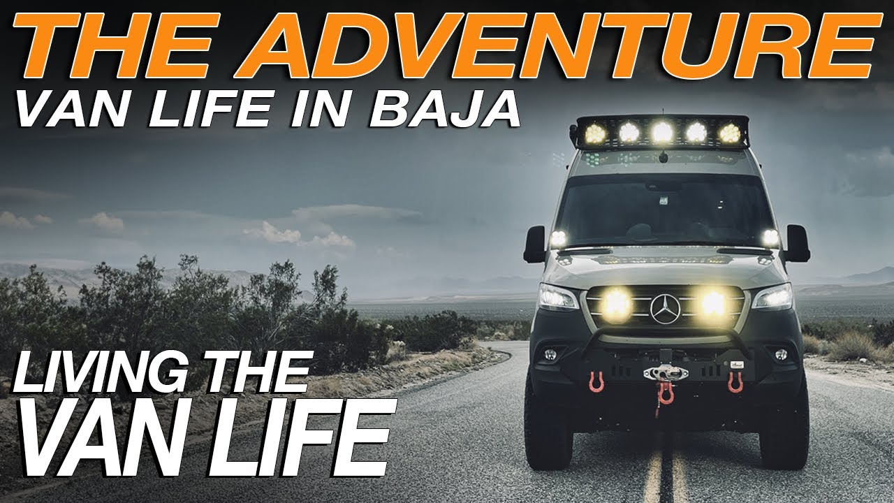 Let's Go To Baja | A Throw Back to a Van Life Adventure | Living The ...
