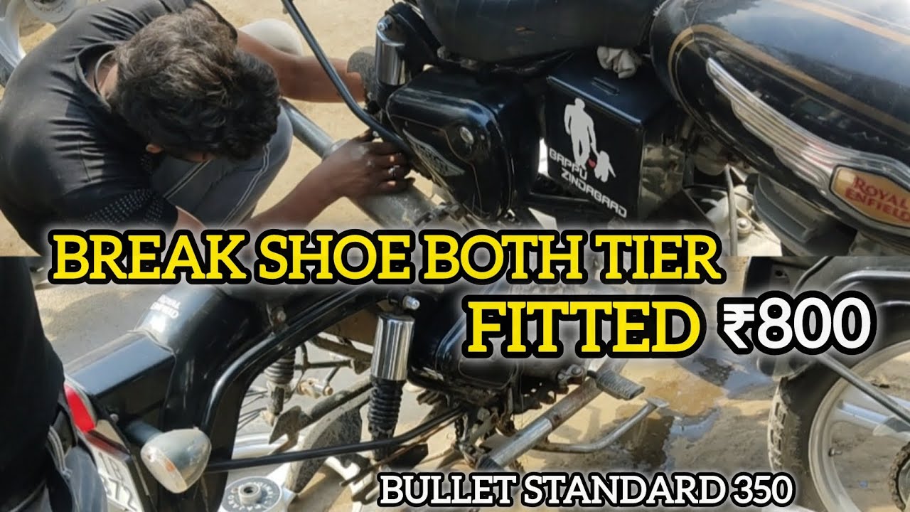 Bullet Standard Me Fitted BREAK SHOE ₹800 Me ♥️ || ROYAL ENFIELD || # ...