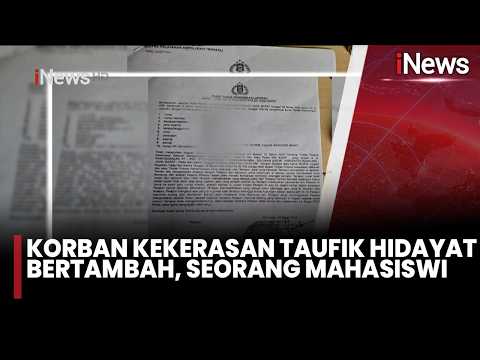 Korban Kekerasan Taufik Hidayat Bertambah, Seorang Mahasiswi | iNews Room Pagi 7/7