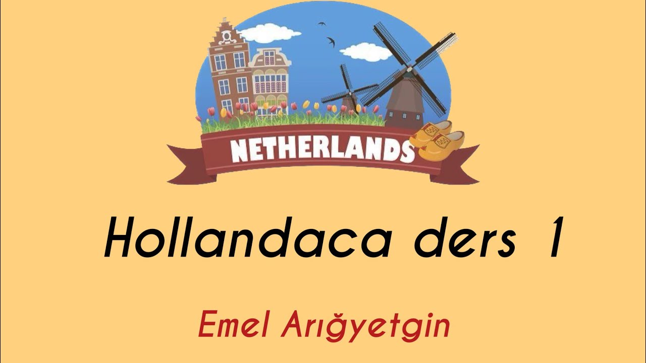 Hollandaca ders 1 - YouTube