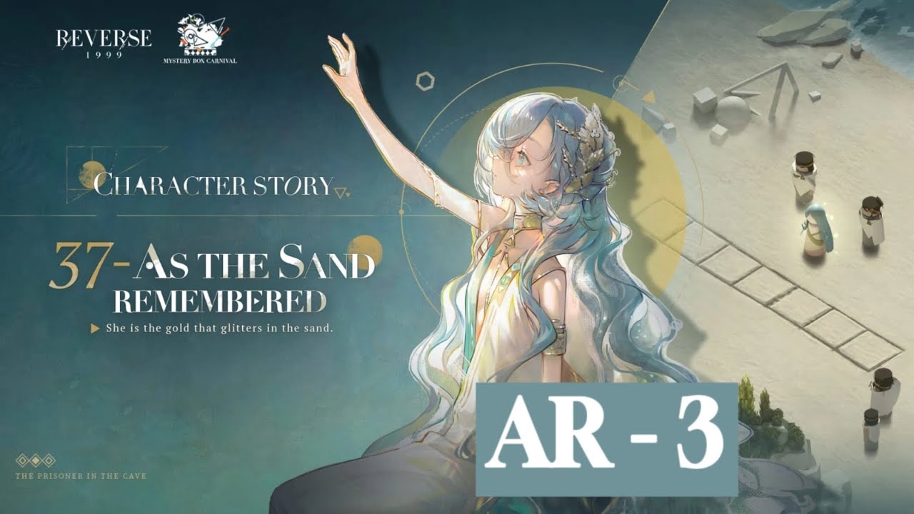 [Reverse: 1999] As the Sand Remembered | Character Story - 37 | AR 3 ...