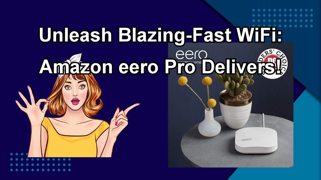 Unleash Blazing-Fast WiFi: Amazon eero Pro Delivers! - YouTube