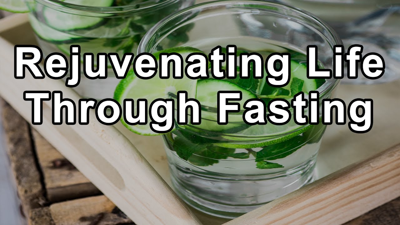 Rejuvenating Life Through Fasting - Steve Hendricks - YouTube