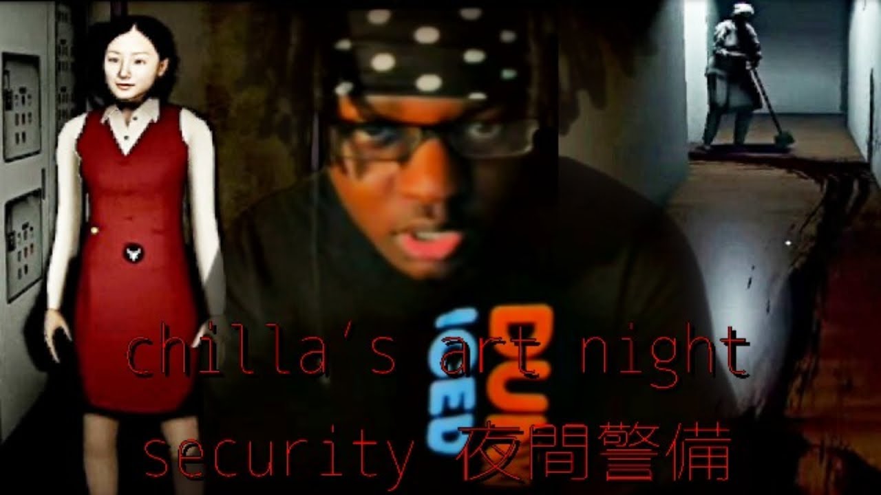 THERE IS A GHOST AFTER ME | chilla's art night security 夜間警備 - YouTube