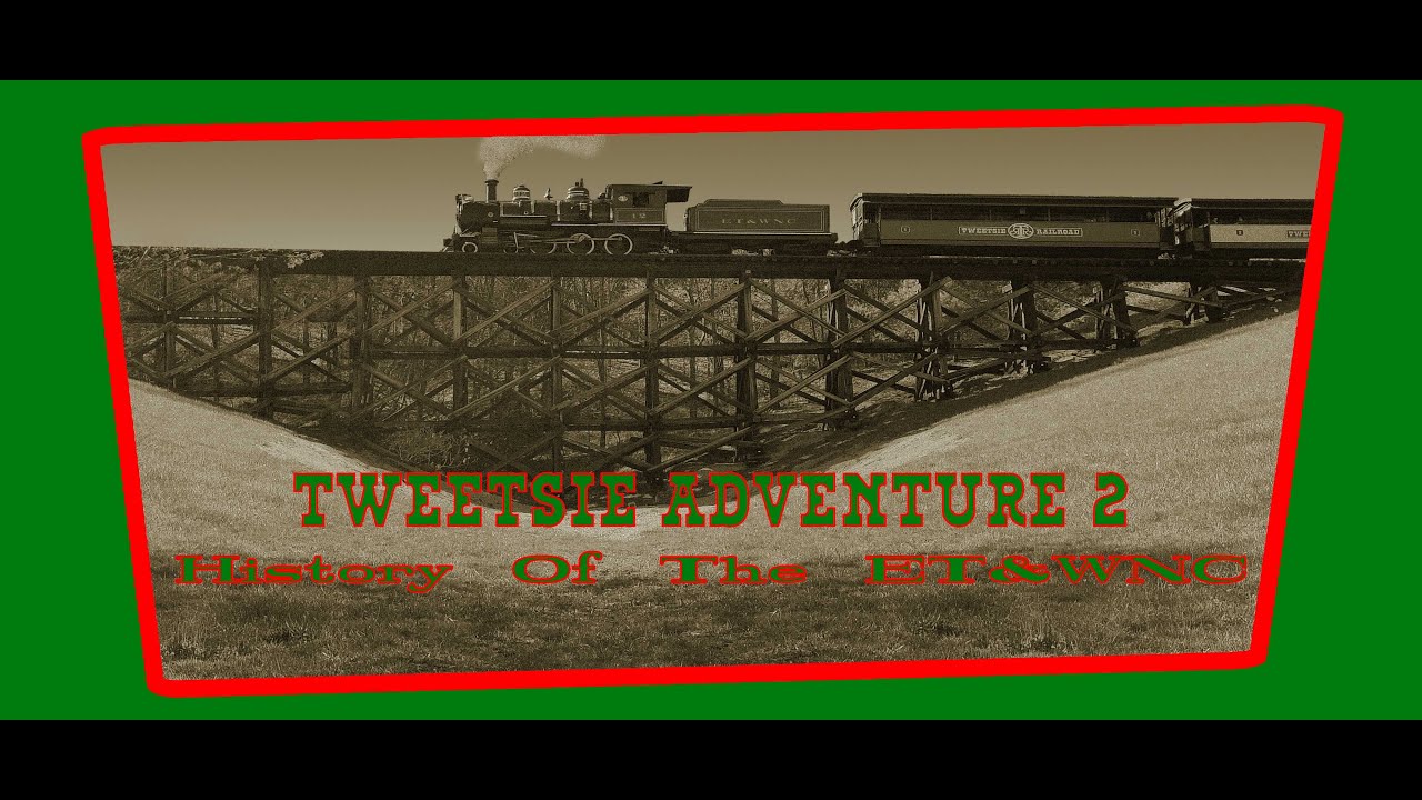 Tweetsie Adventure 2: History Of The ET&WNC - YouTube