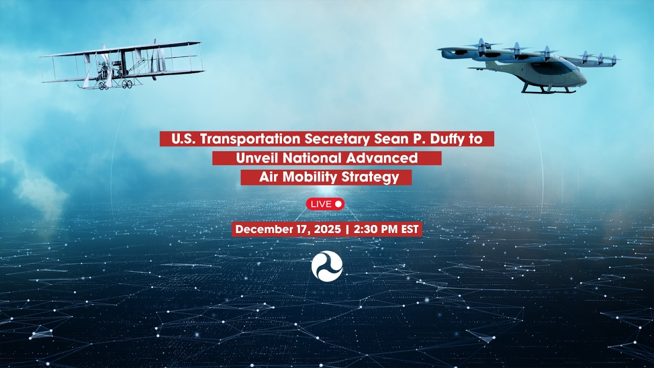 U.S. Secretary Sean P. Duffy to Unveil National Advanced Air Mobility ...
