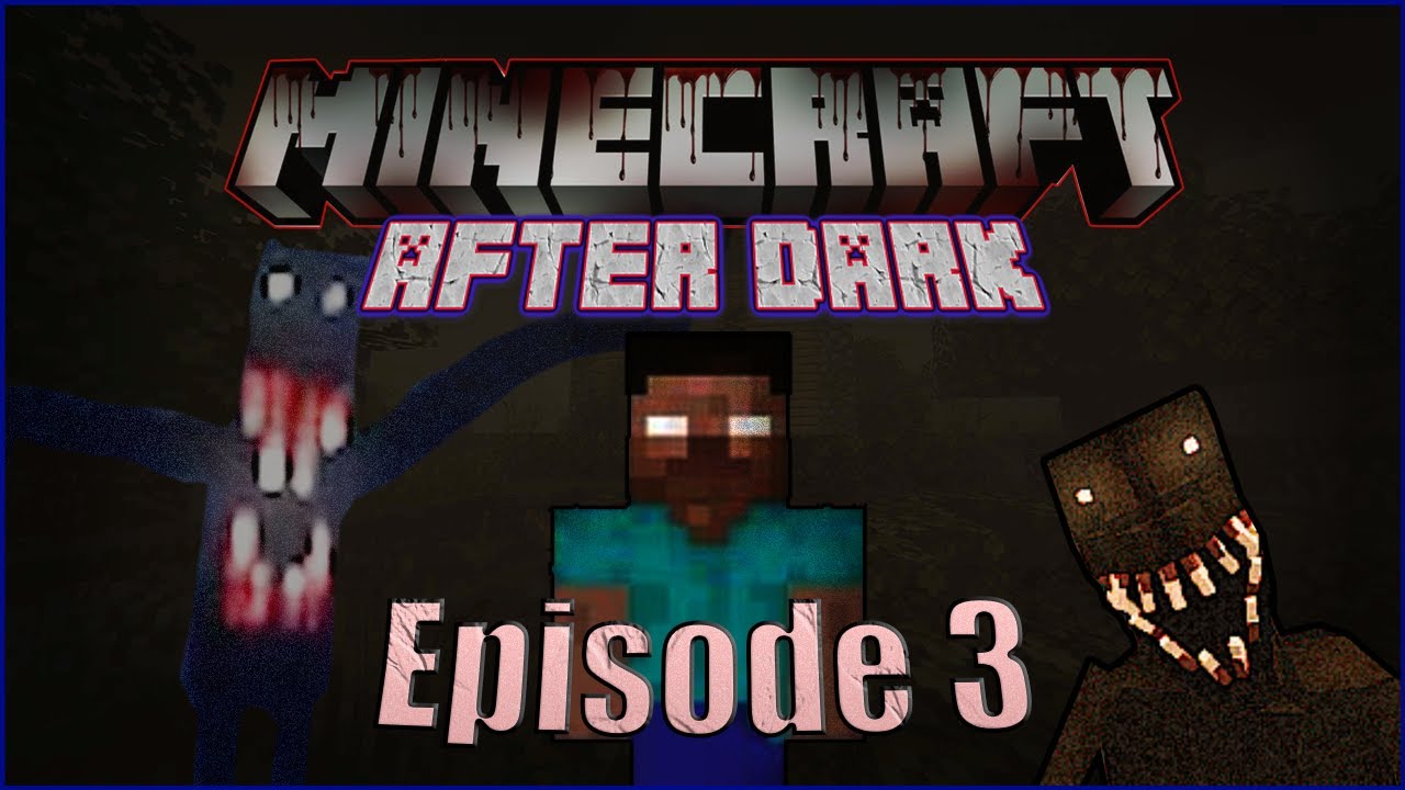 Minecraft After Dark Episode 3 (Hardcore) | The end...? - YouTube