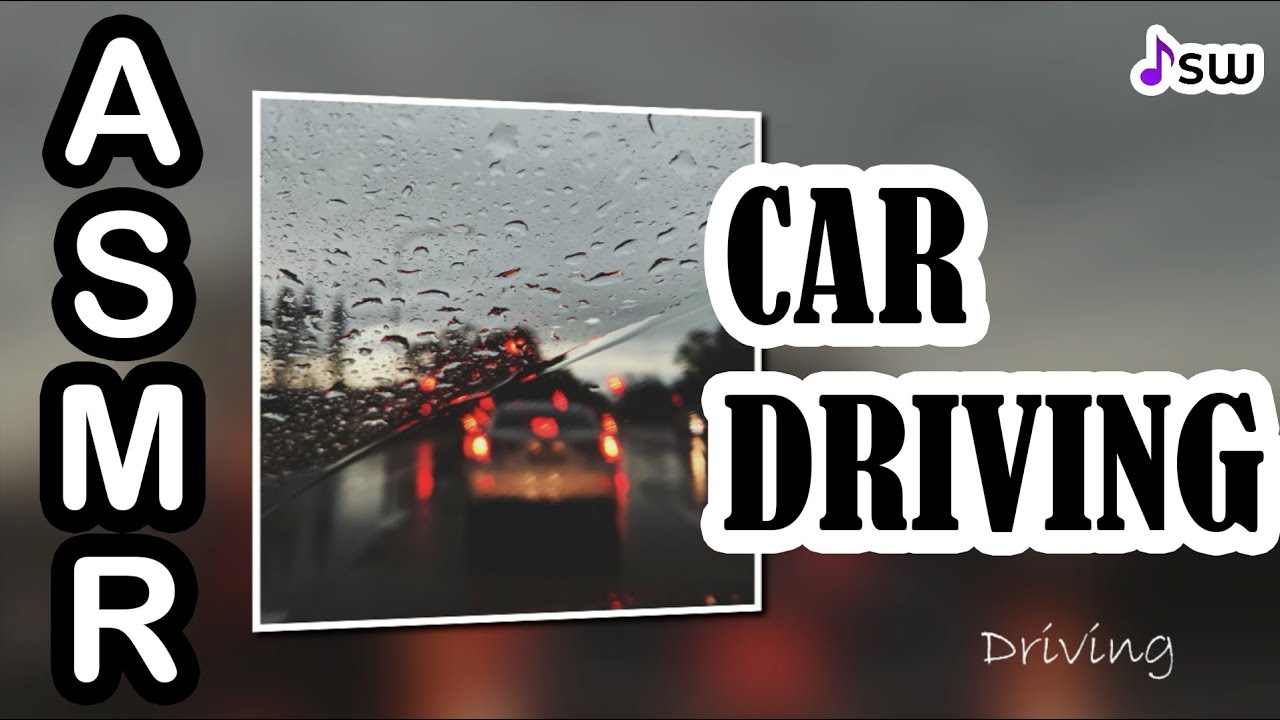 Car Driving Sound | ASMR | Relaxing & Ambient Sounds | SoundWorld - YouTube
