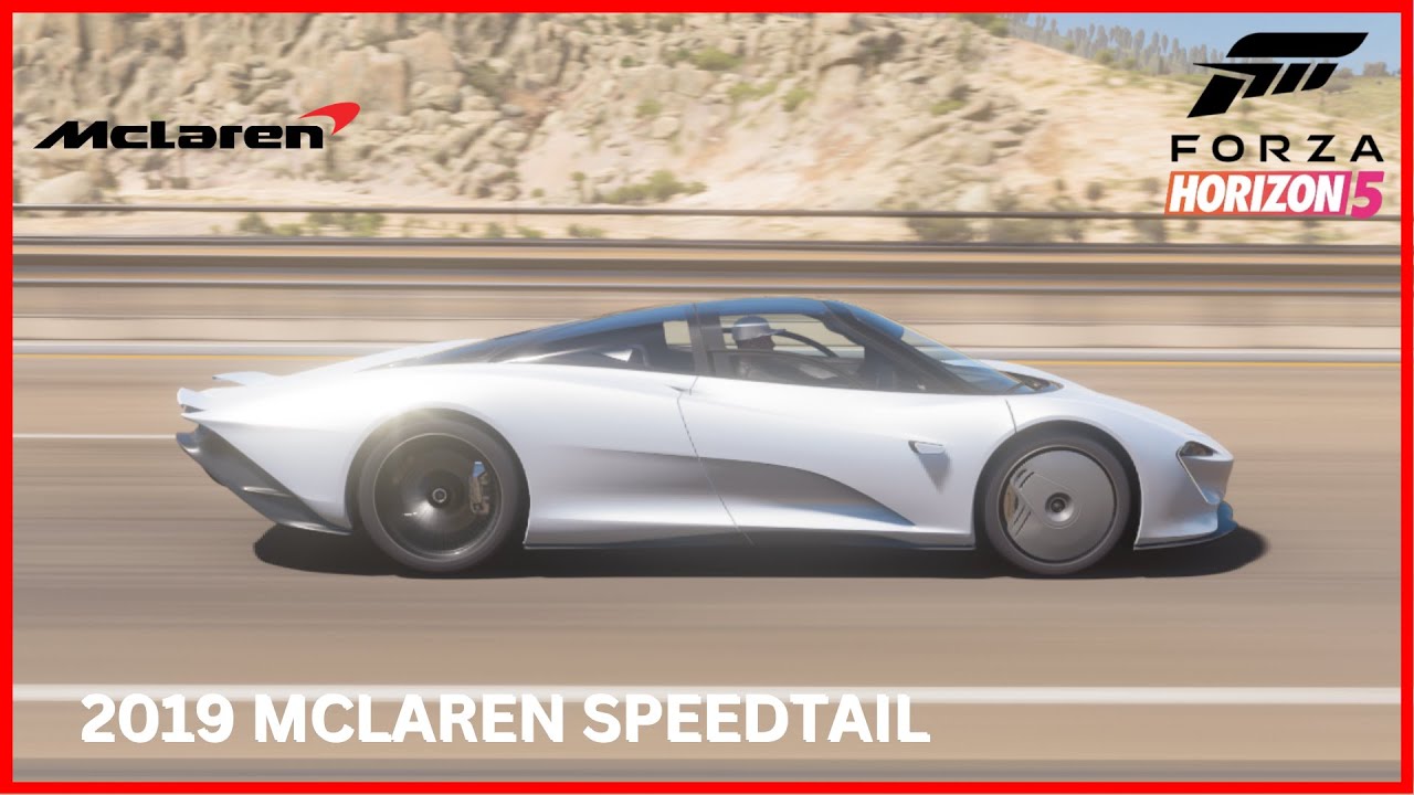 2019 McLaren Speedtail Top Speed Test - Forza Horizon 5 - YouTube