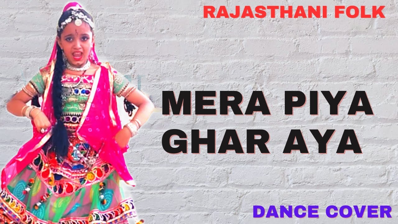 MERA PIYA GHAR AYA | RAJASTHANI FOLK DANCE | SUSHREE PRIYA MISHRA ...