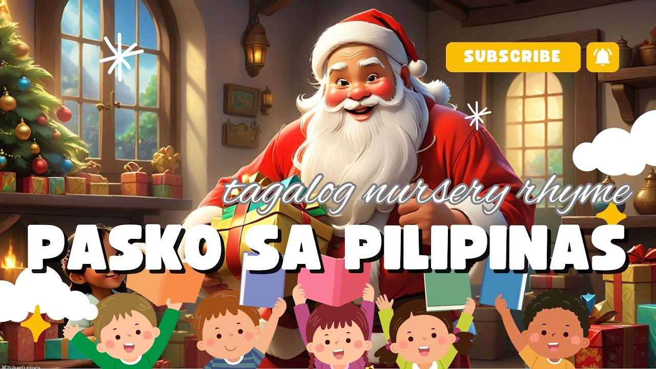 Pasko sa Pilipinas | Filipino Christmas Nursery Rhyme | Tagalog Kids ...