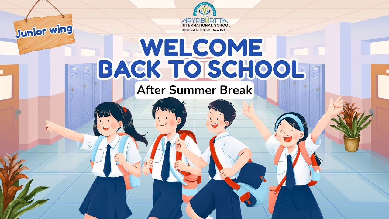 Junior Wing | Welcome Back To School | After Summer Break | Fun ...