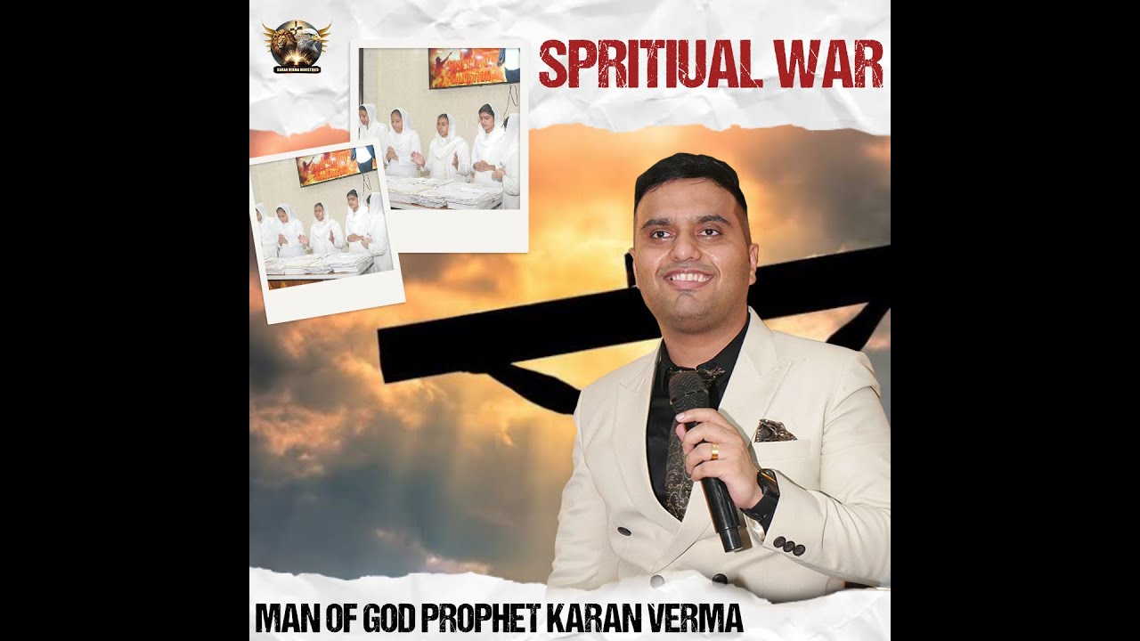 SPIRITUAL WAR POWERFUL PRAYER {KARAN VERMA MINISTRIES} # ...