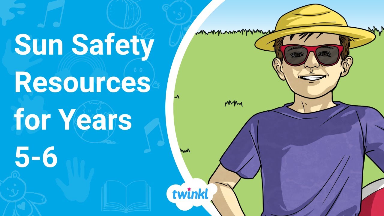 Teaching Kids to be SunSmart: Educational Resources for Years 5 and 6 ...