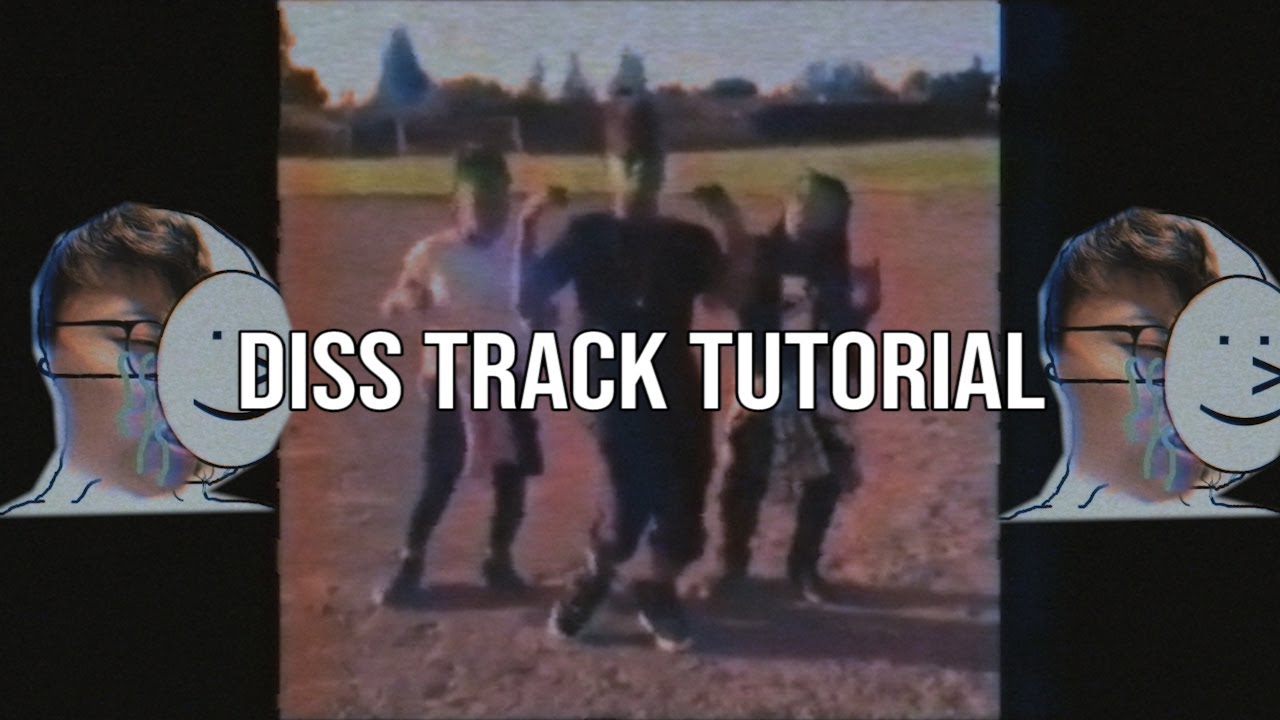Diss Track Tutorial for The Common Citizen - YouTube