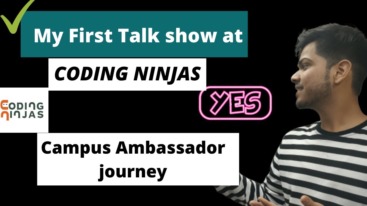 My First talk show at Coding Ninjas | Journey as campus ambassador at coding ninjas. - YouTube