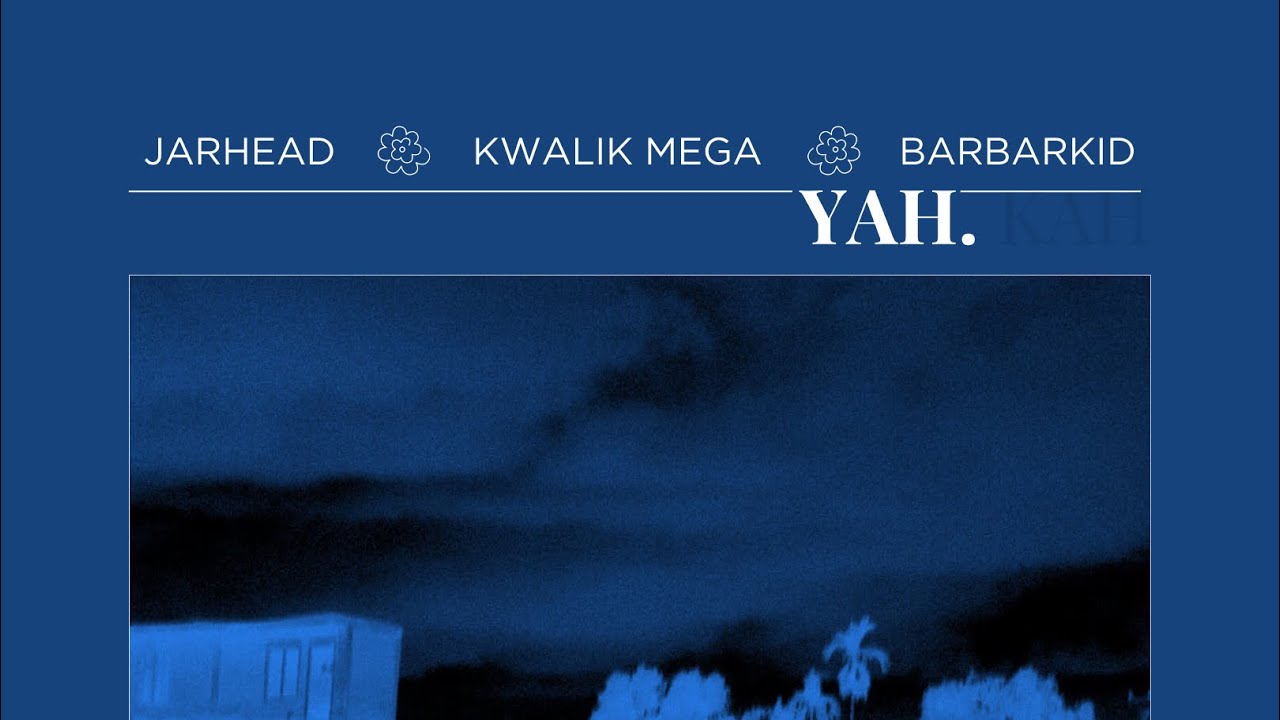 YAH - Jarhead, Kwalik Mega, Barbarkid (Official Audio) - YouTube