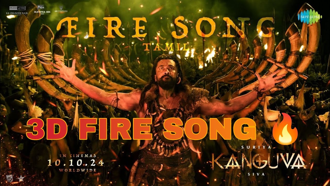 Fire Song (Tamil) 3D Audio | Kanguva | Suriya, Disha Patani, Bobby Deol ...