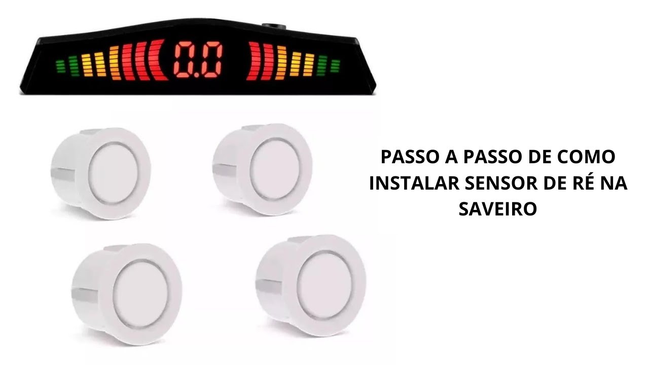 Passo a Passo da instalação do sensor de ré para saveiro - YouTube