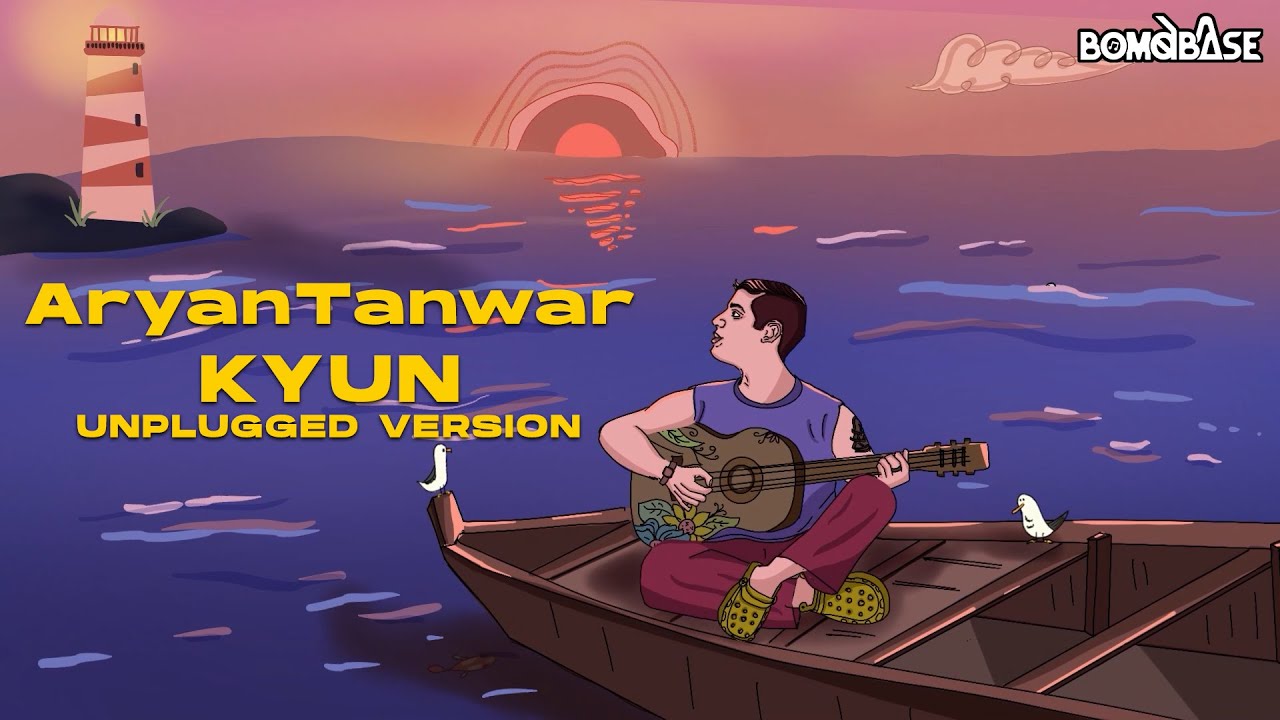 Kyun ( Unplugged ) ARYAN TANWAR | BOMBAYBASE | @aryantanwar9196 - YouTube
