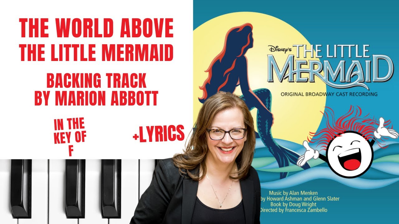 The World Above (The Little Mermaid 🧜‍♀️) - Backing Track & Lyrics 🎹 *F ...