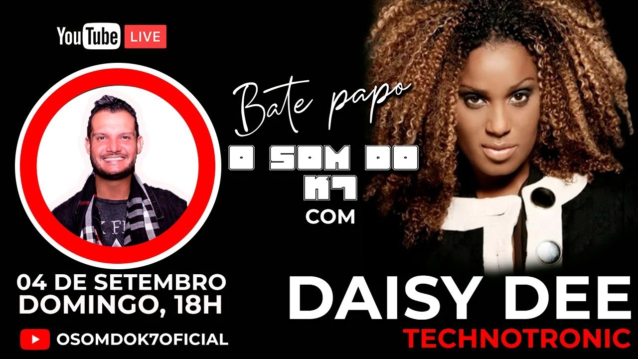 BATE PAPO DO K7 COM DAISY DEE from Technotronic | O SOM DO K7 - YouTube