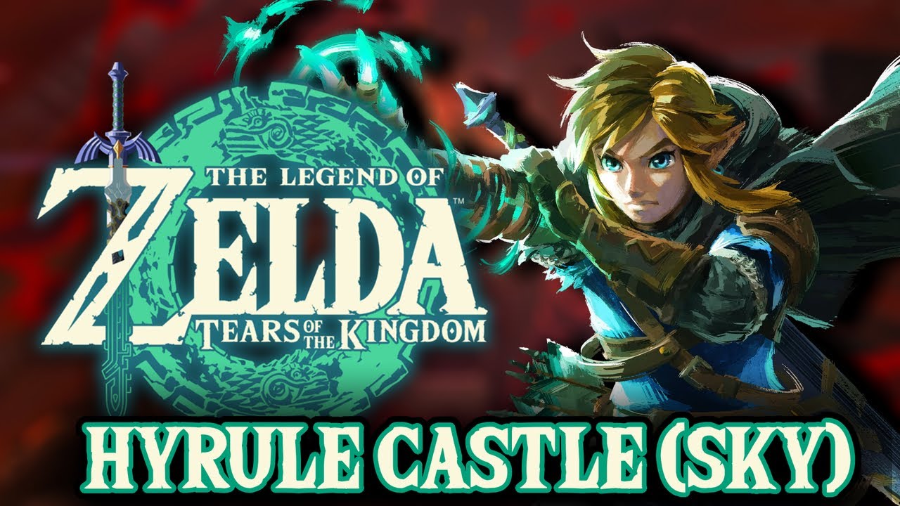 Hyrule Castle (Sky) - The Legend of Zelda: Tears of the Kingdom OST ...