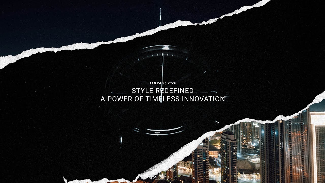 Style Redefined: A Power of Timeless Innovation | Coming Out On Feb ...
