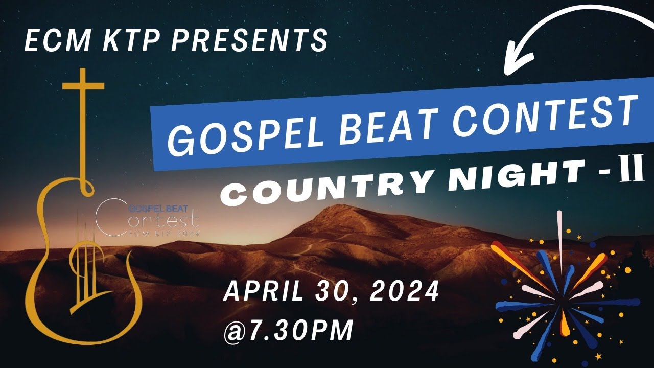 ECM KTP GOSPEL BEAT CONTEST | COUNTRY NIGHT II - YouTube
