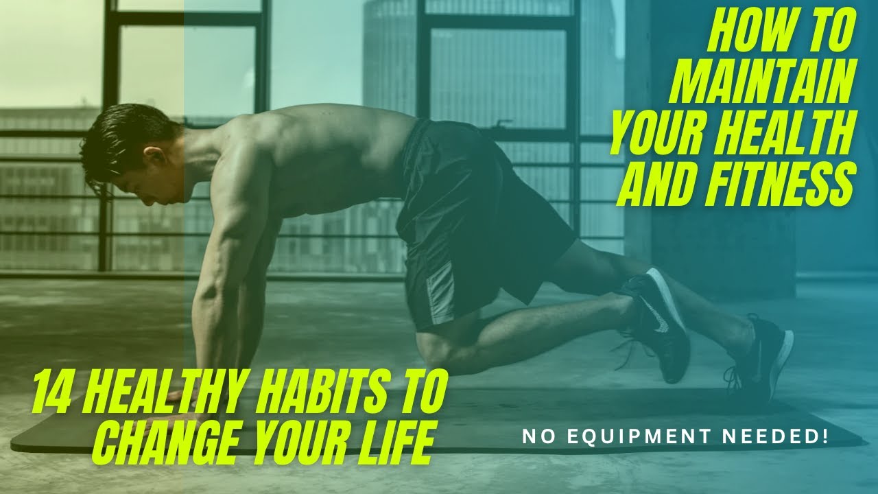 Healthy habits that will change your life and maintain your health ...