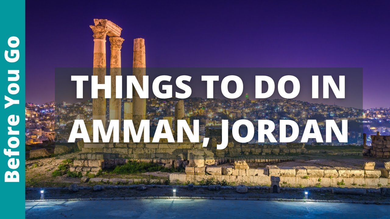 12 BEST Things to Do in Amman, Jordan | Travel Guide - YouTube