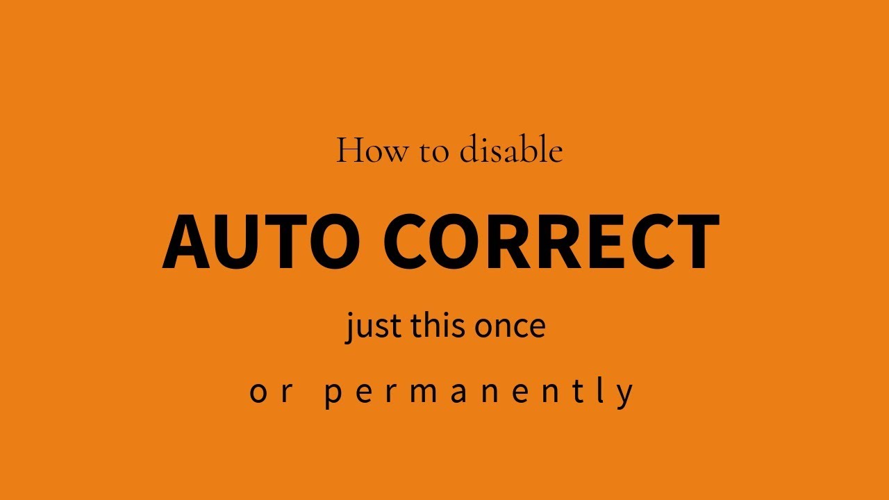 Disable Auto Correct Just Once Or Permanently Excel And Word YouTube Disable Auto Correct Just Once Or Permanently Excel And Word YouTube